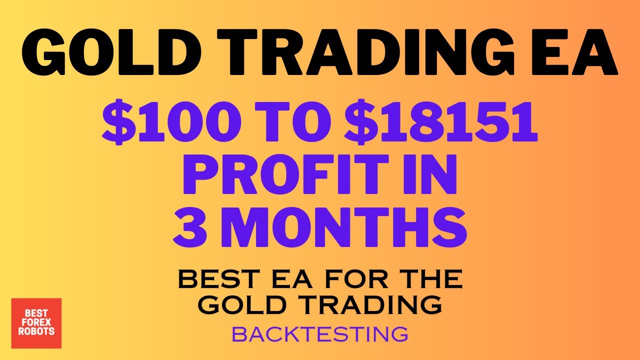 Gold Trading EA Forex MT4 Expert Advisor $100 To $18151 Profit In 3 ...