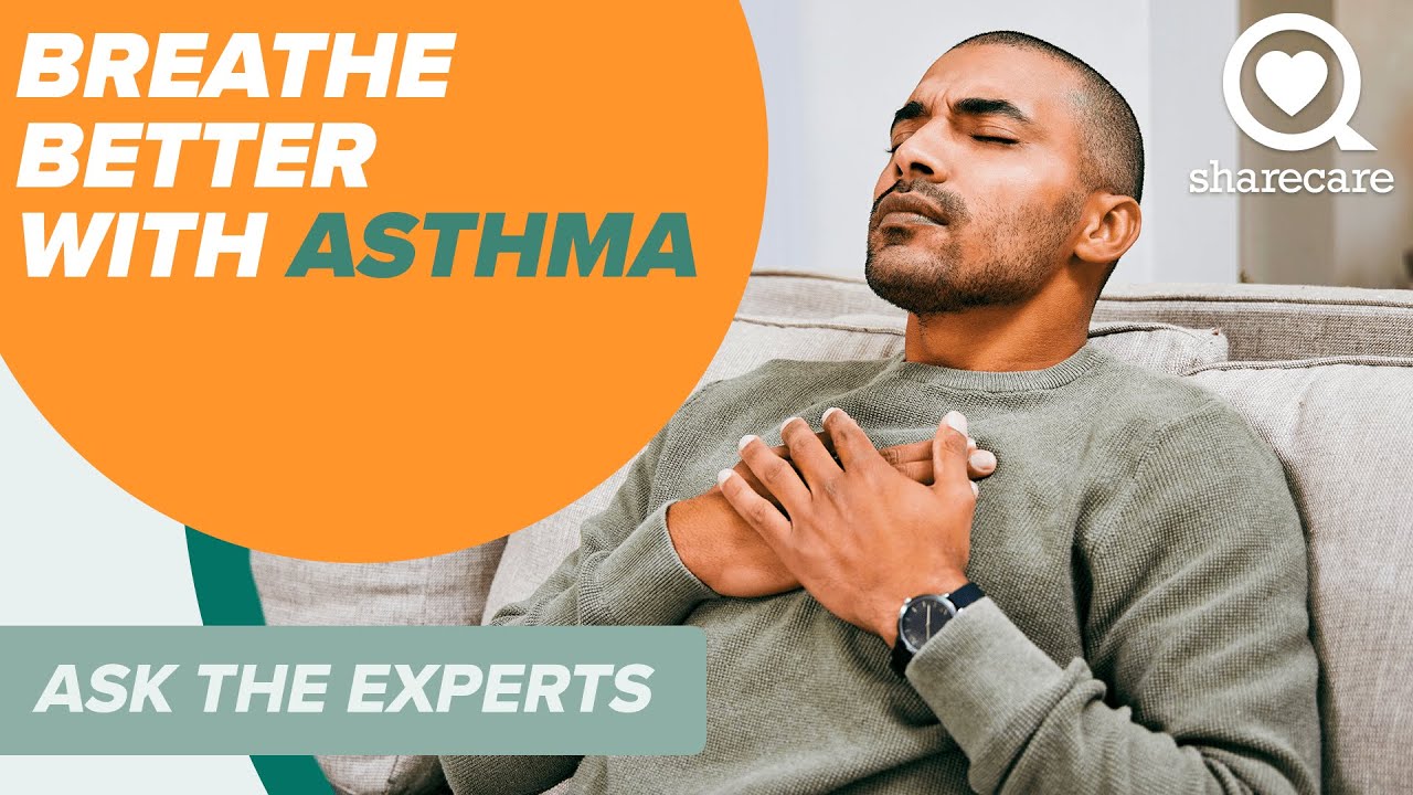 Try This Tip To Breathe Better With Asthma | Ask The Experts ...