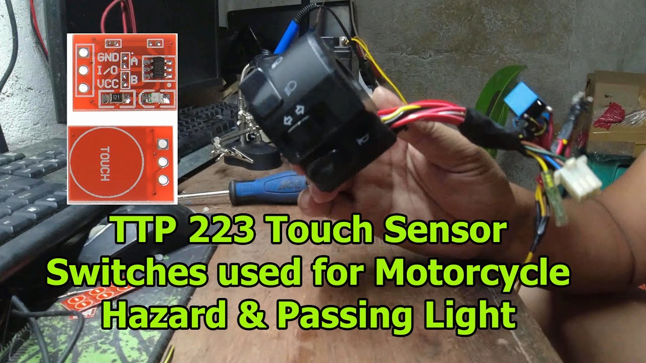 TTP 223 Touch Sensor Switches used as Motorcycle Hazard & Passing Light ...
