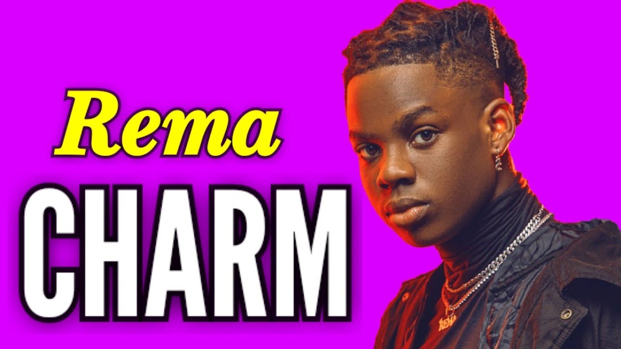 Rema - CHARM (Music Video) || Afrobeats - YouTube