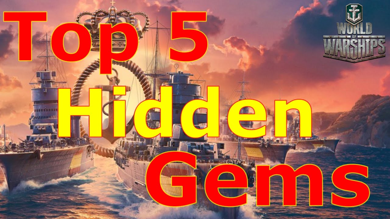 World of Warships- Top 5 Ships That Are Hidden Gems - YouTube