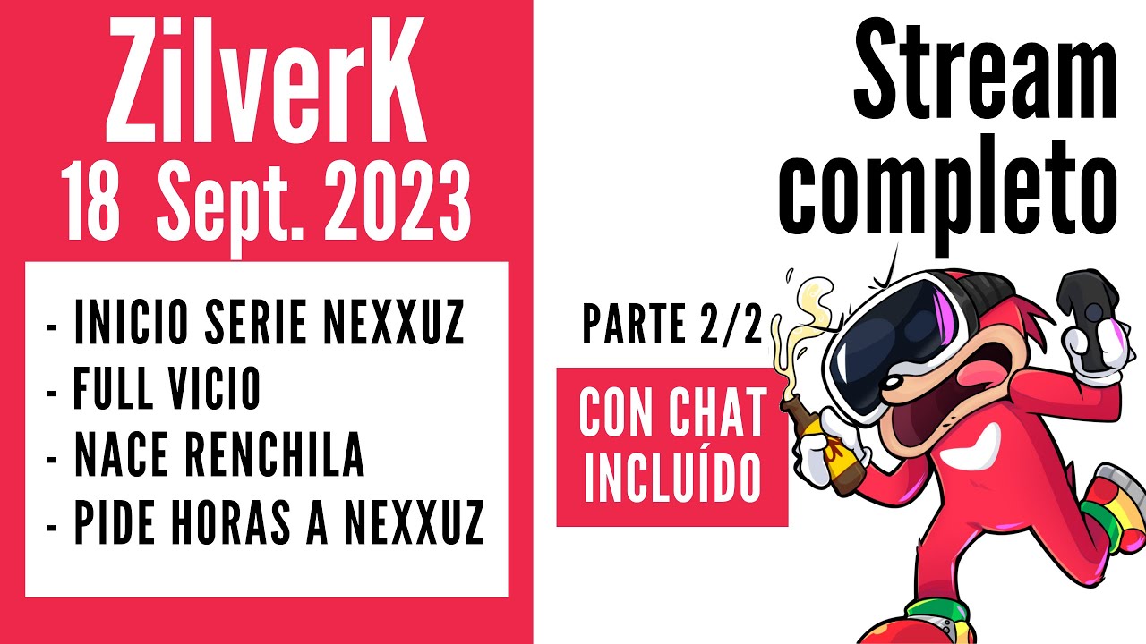 INICIO SERIE DE NEXXUZ - STREAM COMPLETO CON CHAT INCLUÍDO - PARTE 2/2 ...