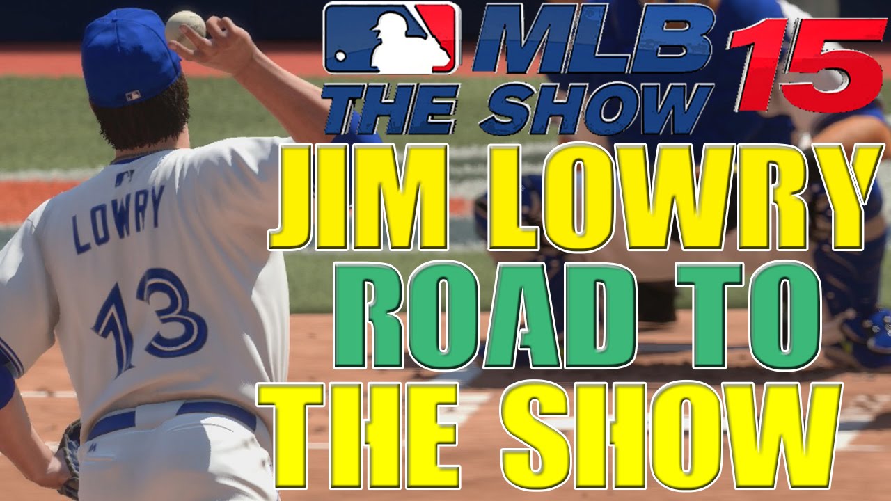 MLB 15 The Show: Jim Lowry (SP) Road to the Show - Scoreless Streak ...