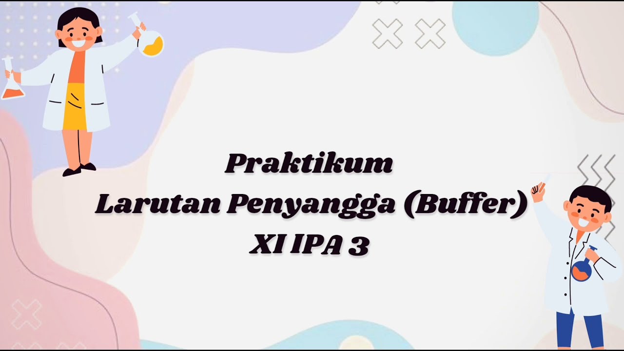 Praktikum Larutan Penyangga || Kelompok 4 || XI IPA 3 - YouTube