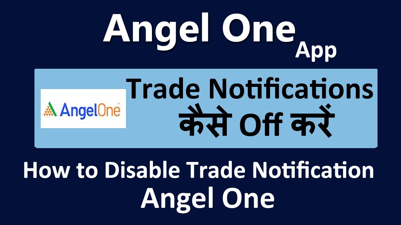 angel one trade notification off kaise kare | How to disable trade ...
