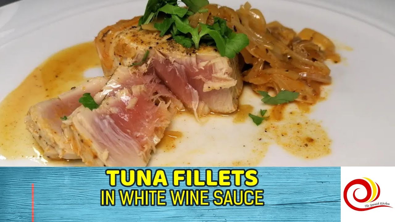 How to make TUNA FILLETS IN WHITE WINE SAUCE - YouTube