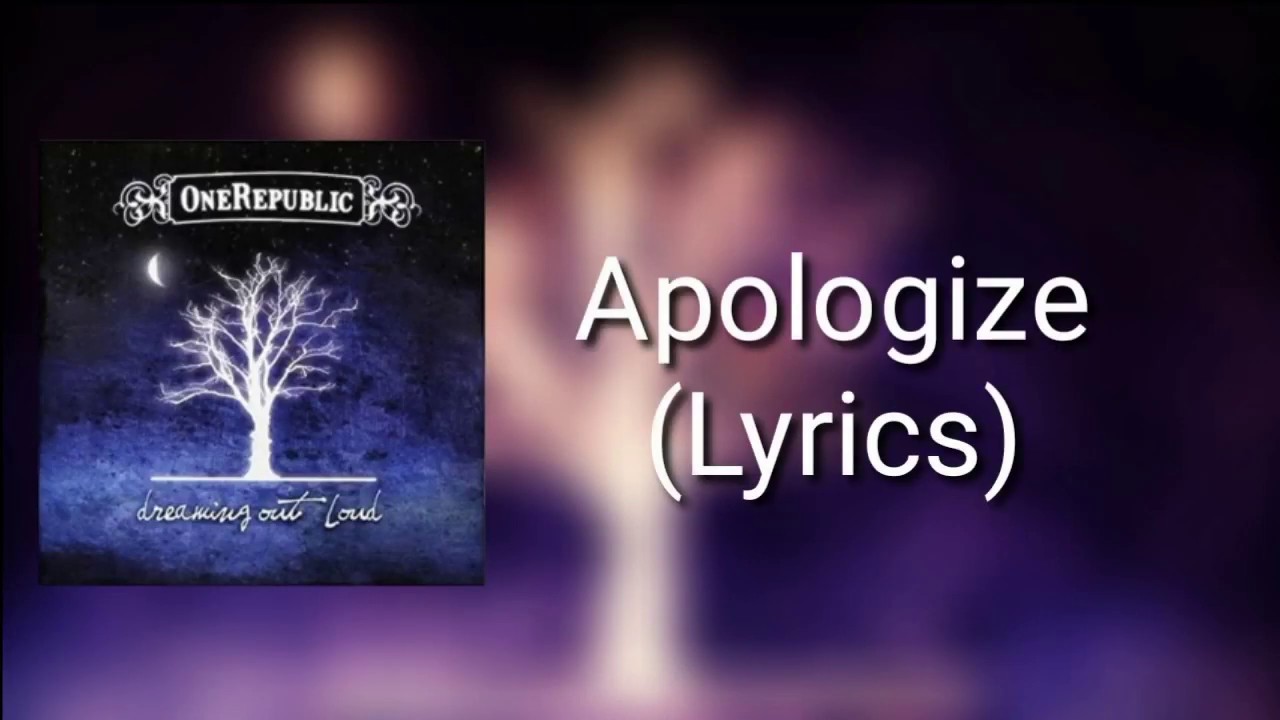 OneRepublic - Apologize (Lyrics) - YouTube