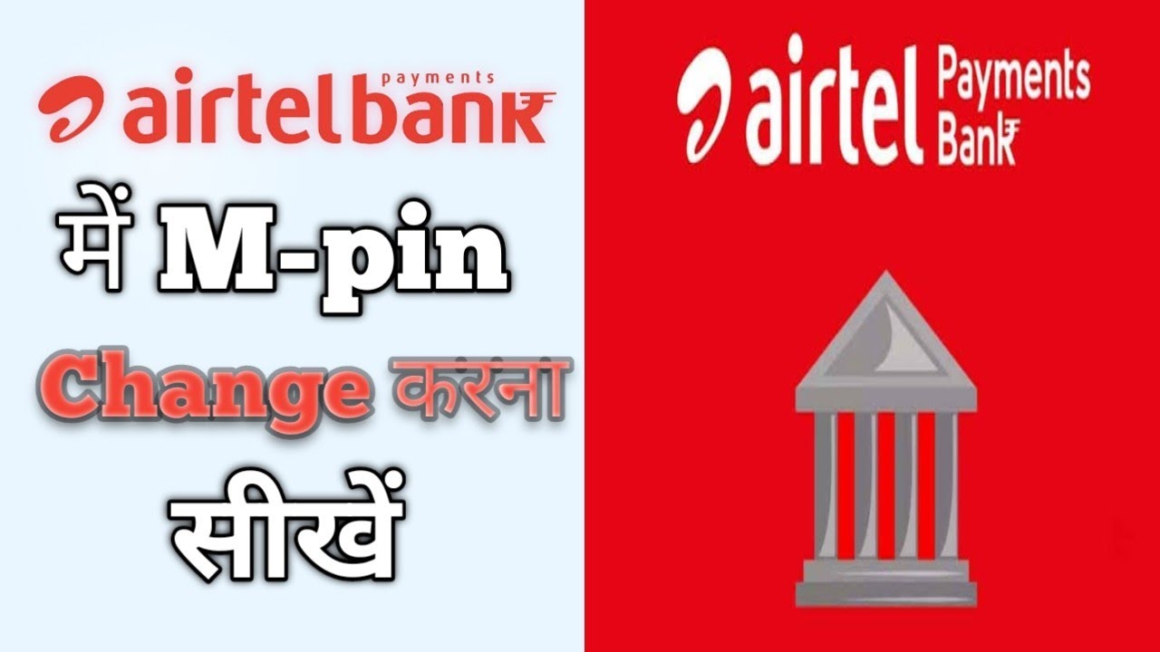 How to Change or Forget M-pin (Password) in airtel payment bank ...
