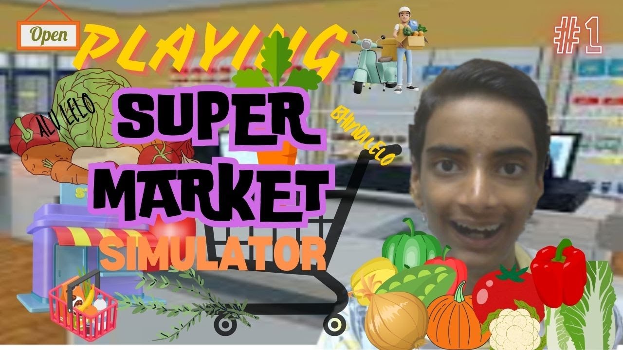 I OPENED THE WORLD'S BEST SUPERMARKET IN SUPERMARKET SIMULATOR ...