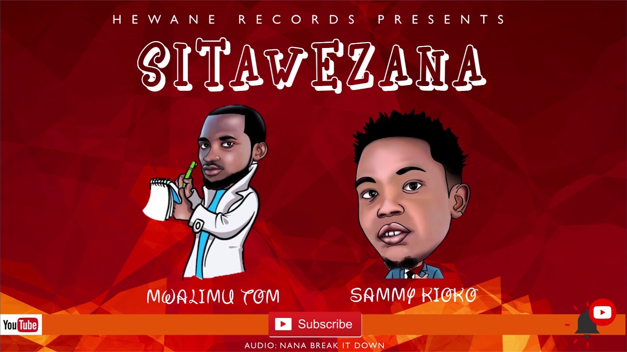 UTAWEZANA - SAMMY KIOKO FT MWALIMU TOM - YouTube