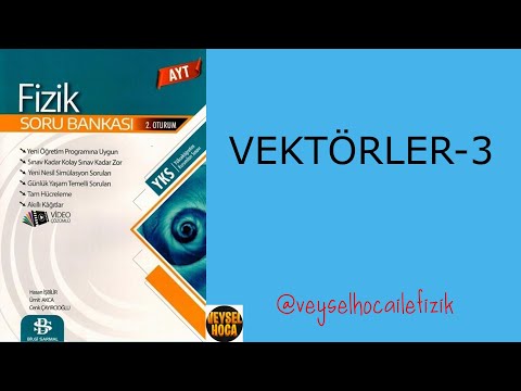 BİLGİ SARMAL AYT FİZİK SORU BANKASI Vektörler - 3