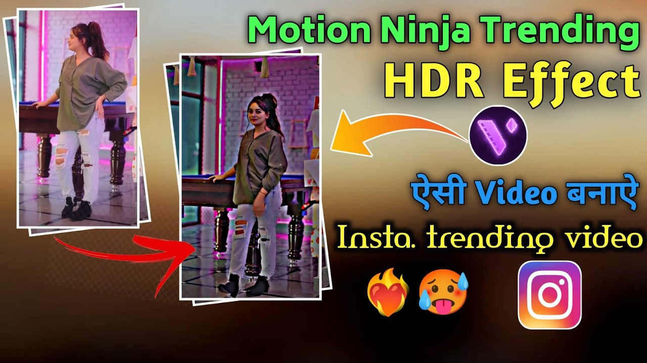 New Motion Ninja HDR Effect | New Trending Effect In Motion Ninja | Motion Ninja Video Editing ...
