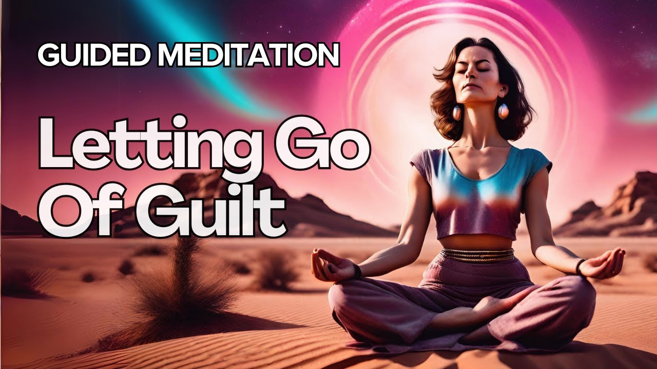 🧘‍♀ LETTING GO OF GUILT | 10 Minutes Guided Meditation | Listen If You ...
