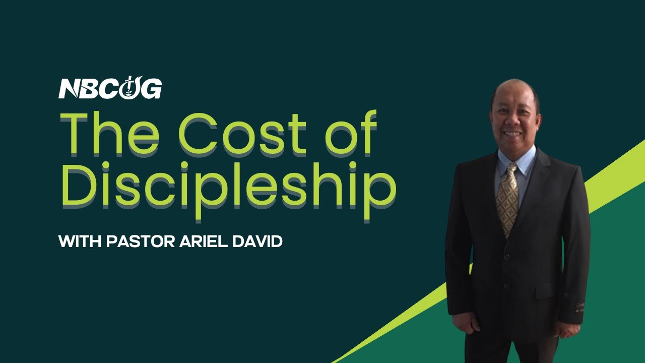 The Cost of Discipleship | Pastor Ariel David | New Beginning Church of ...
