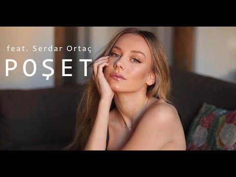 Ester Exposito feat. Serdar Ortaç - Poşet