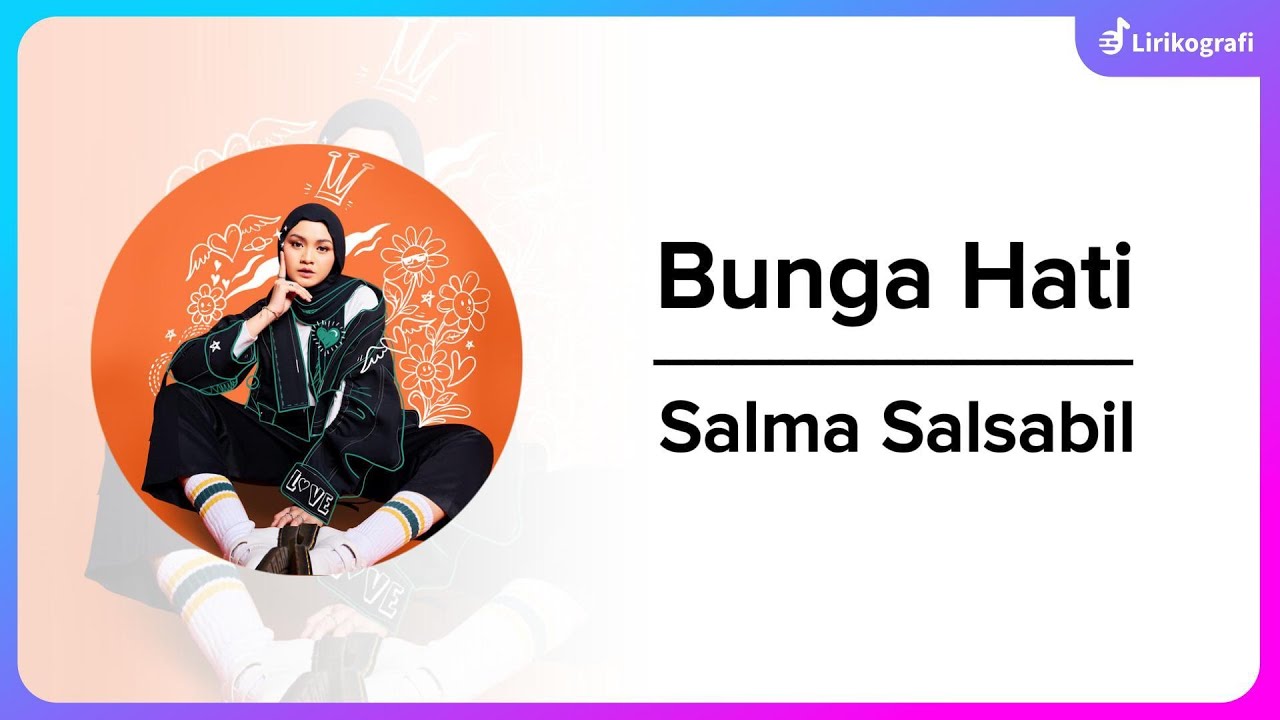 Lirik Bunga Hati - Salma Salsabil | #lirikografi - YouTube
