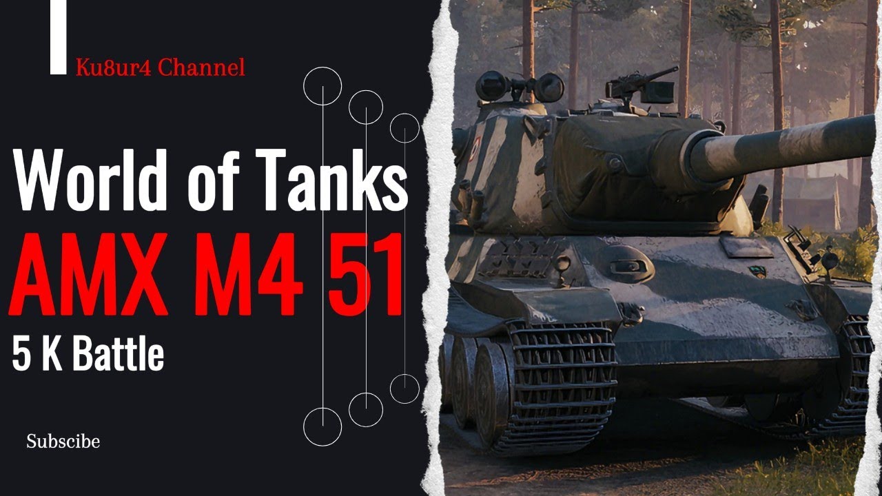 World of Tanks - 5K Games - AMX M4 51 - YouTube