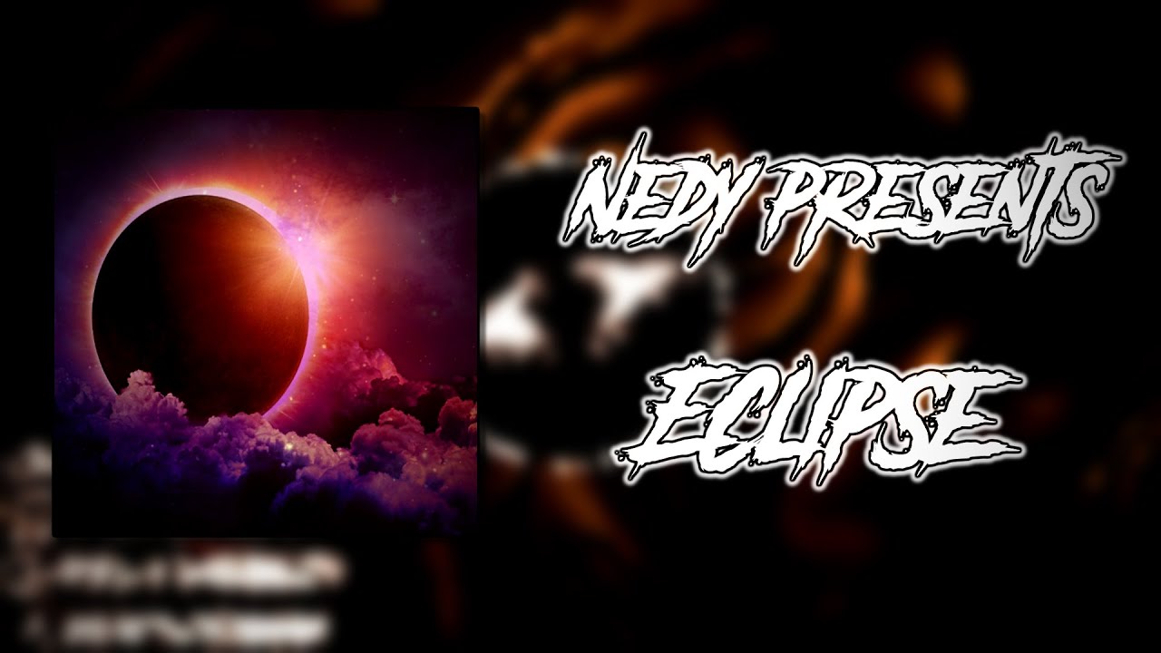 Nedy Presents: Eclipse (Visualizer) - YouTube