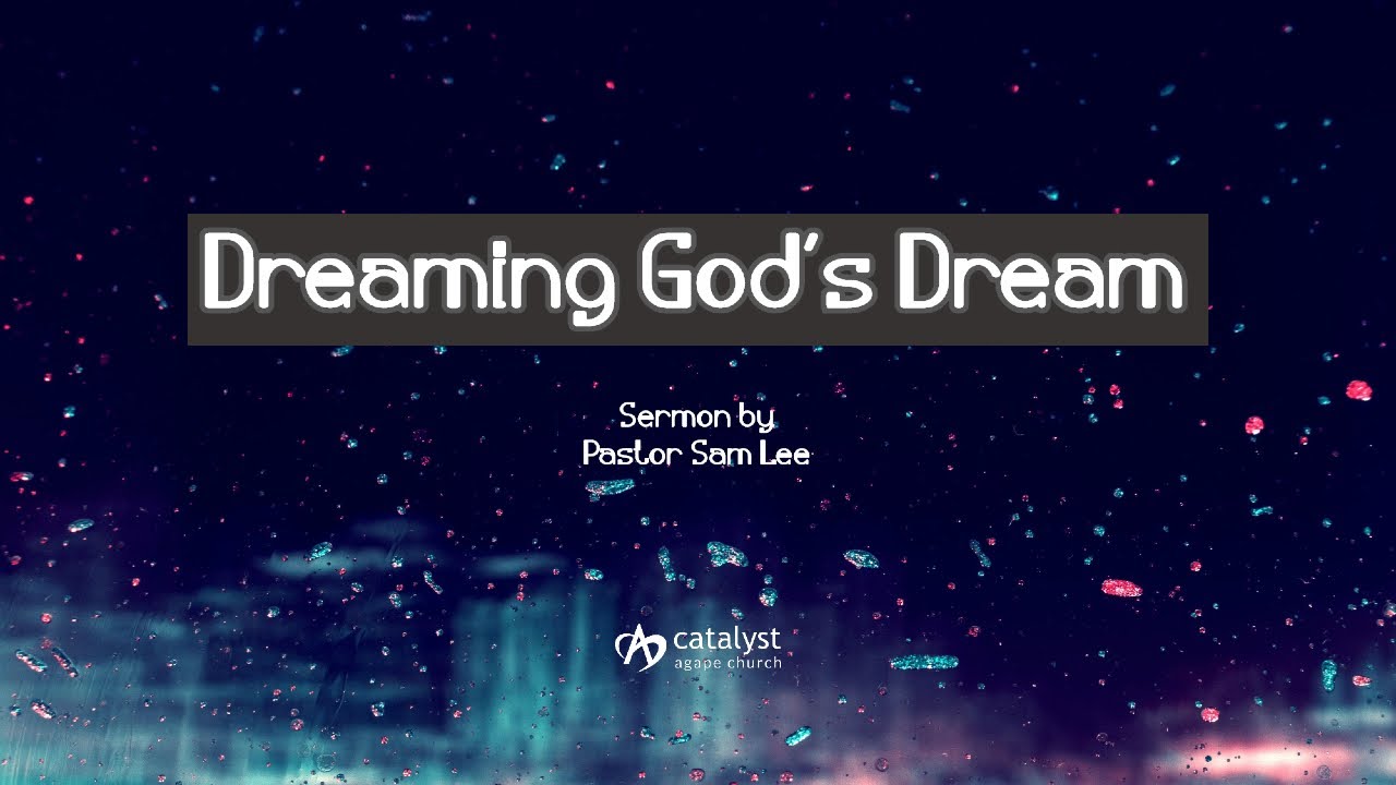 Sermon: Dreaming God's Dream - YouTube
