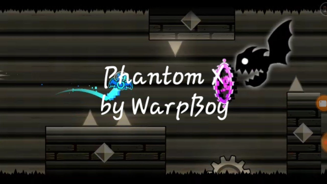 [READ DESCRIPTION] Phantom X by WarpBoy 100% (XGDPS) - YouTube