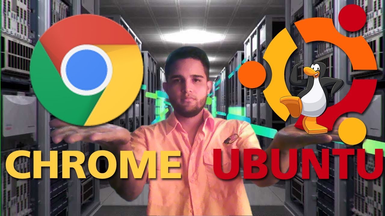 Instalar Google Chrome en Linux UBUNTU - YouTube