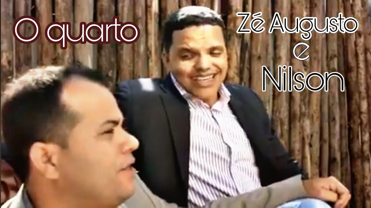 Zé Augusto e Nilson - O Quarto - YouTube