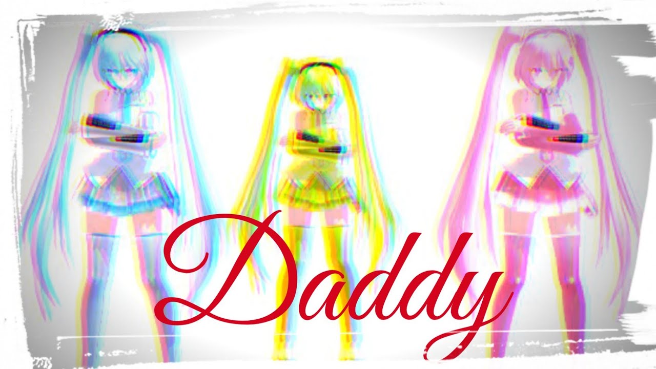 [MMD]/°||DADDY||°/(Hatsune Miku)/[PSY] - YouTube