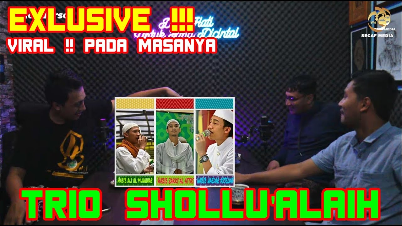 Flashback TRIO SHOLLU"ALAIH (ZAKY , ALI , HAEDAR) | Podcast Hedarscf - YouTube