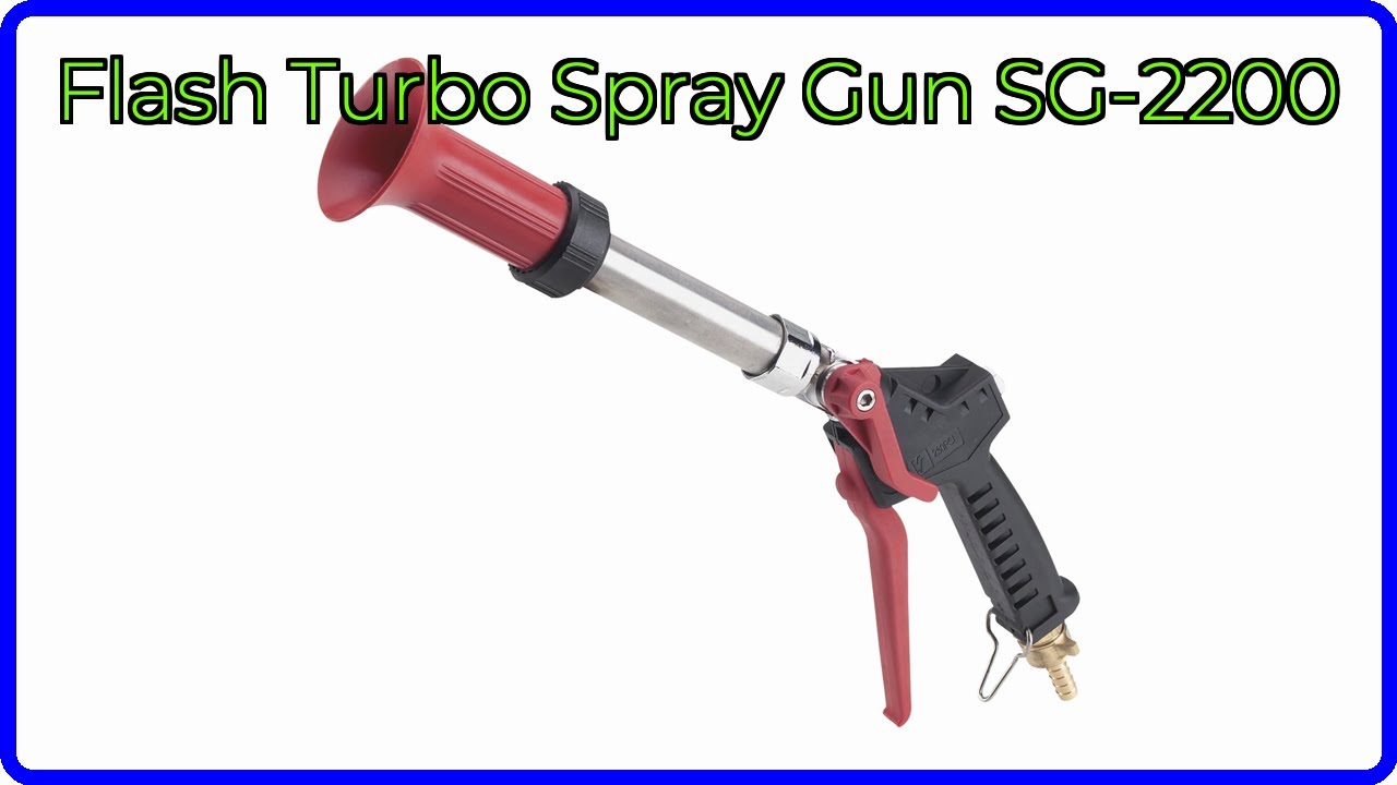 REVIEW (2025): Flash Turbo Spray Gun SG-2200. ESSENTIAL details. - YouTube