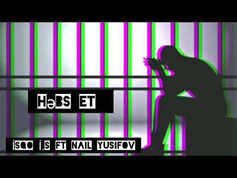 İsqo İ.S Ft Nail Yusifov  - Həbs Et (Official Audio 2020) #Həbset  #isqois #Nailyusifov