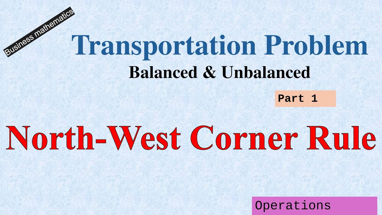 North West Corner Rule - YouTube