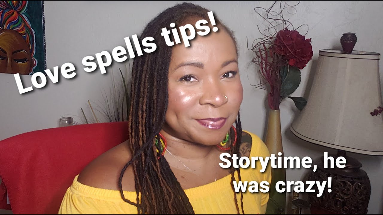 Love spell tips|Love spell gone wrong storytime - YouTube