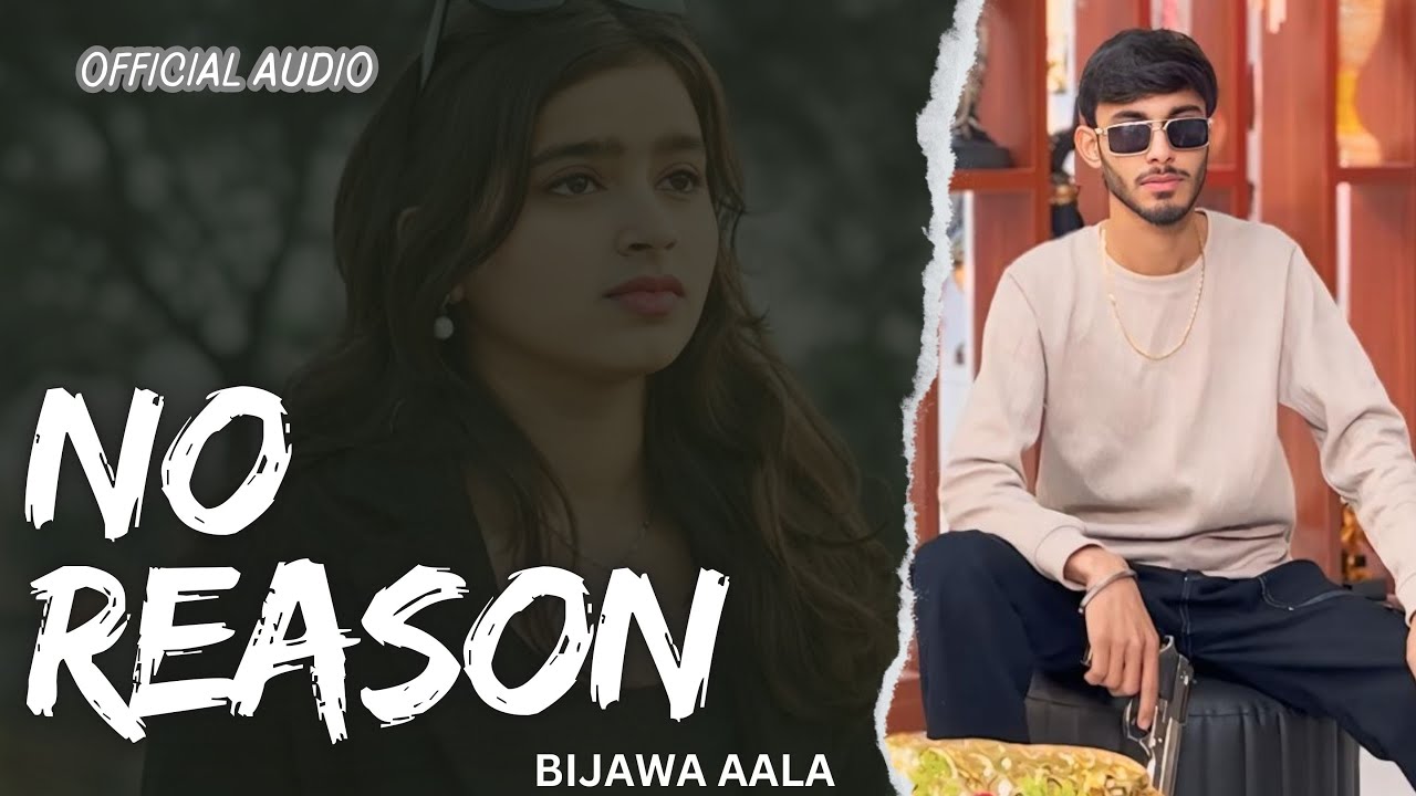 NO Reason (official audio) - Bijawa aala | New haryanvi song - YouTube