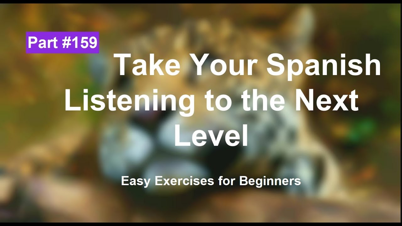 Master Spanish Listening Comprehension: Beginner-Friendly Exercises ...