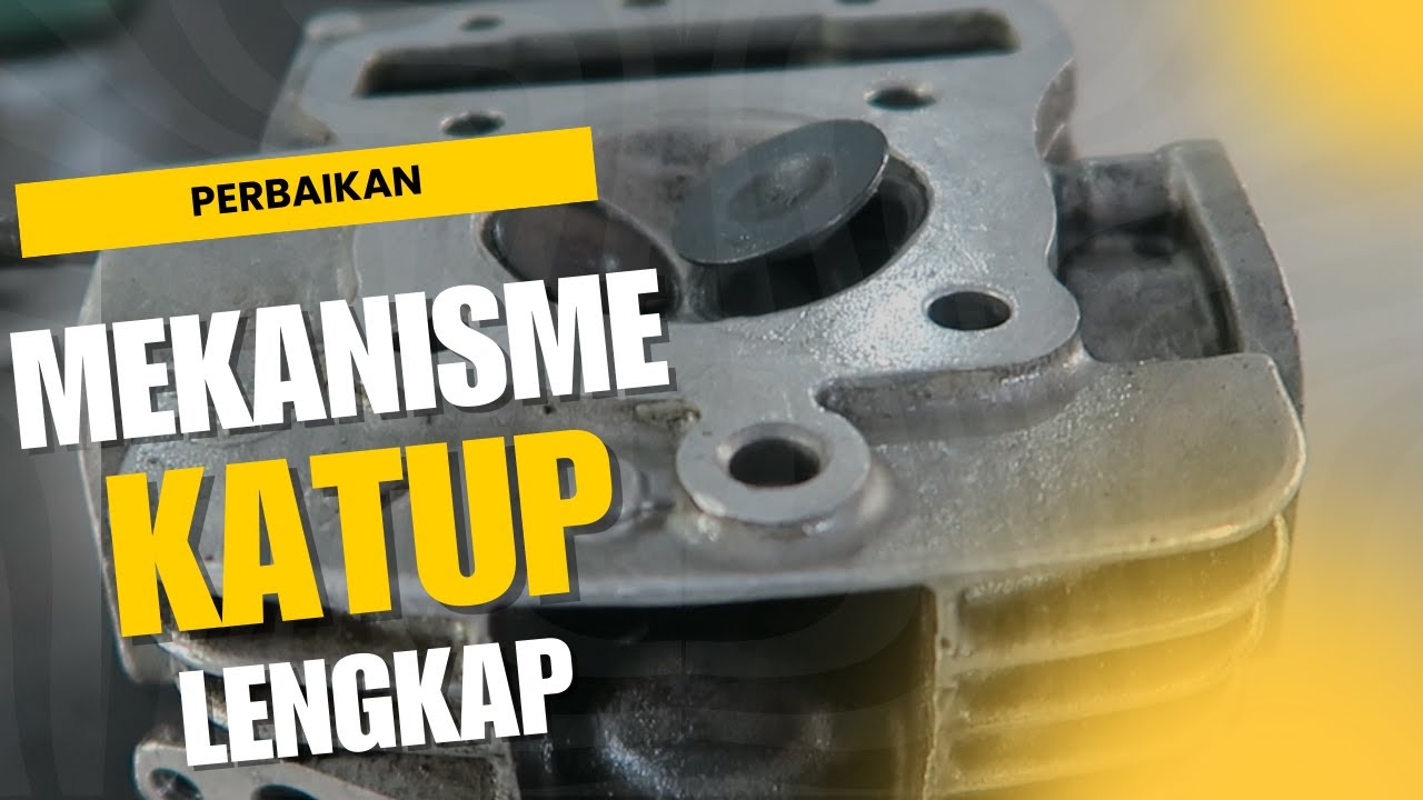 PERBAIKAN KATUP DAN KEPALA SILINDER - YouTube