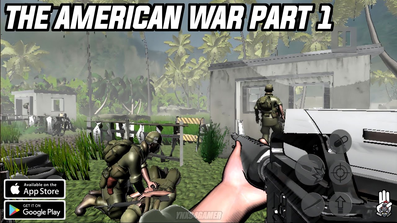 The American War (Part-1) Full Gameplay Android - YouTube