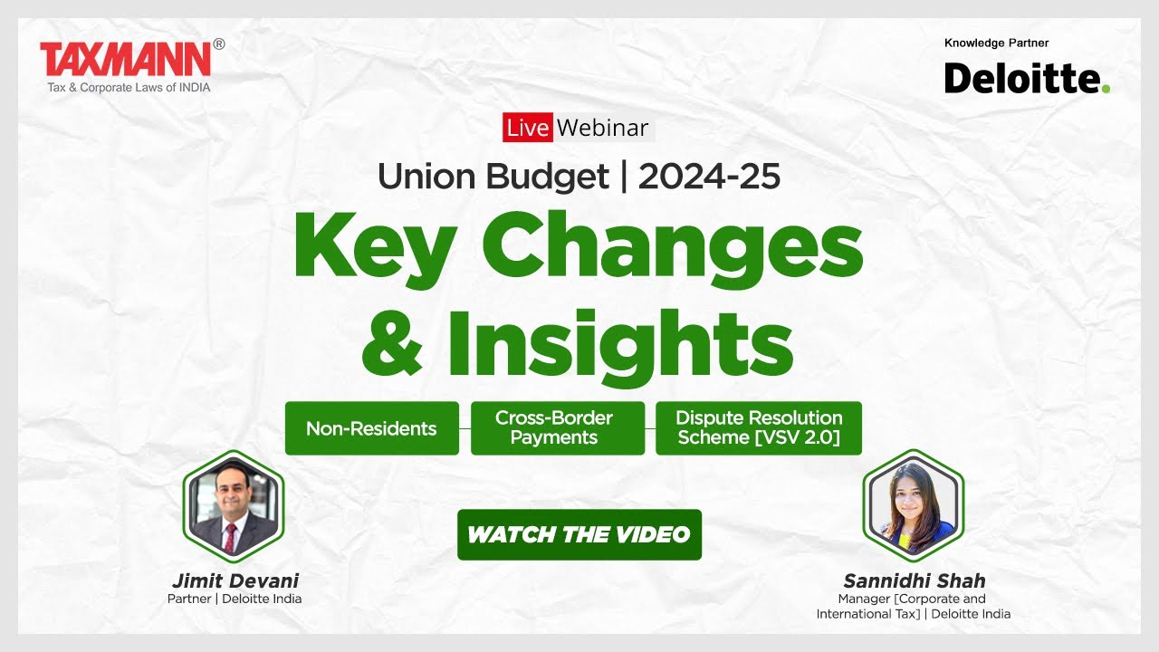 Deloitte X Taxmann's Live Webinar | Union Budget | 2024-25 – Key ...