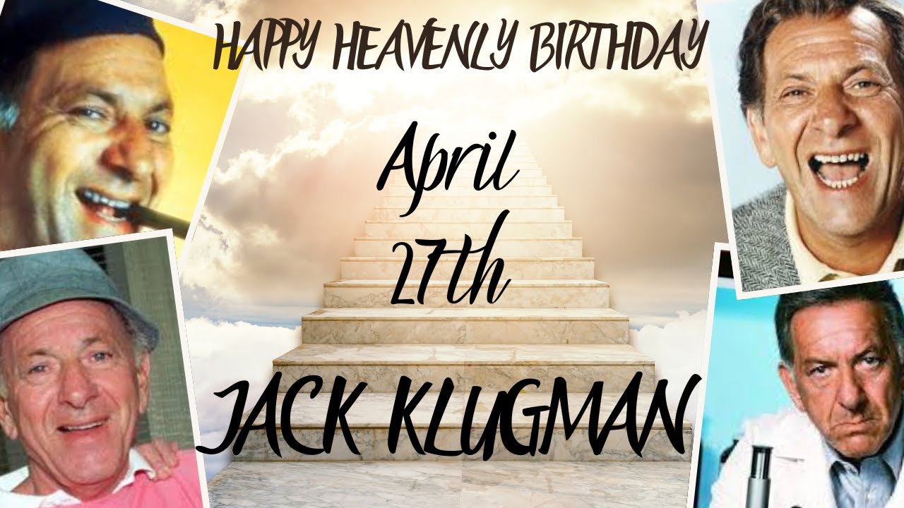 Happy Heavenly Birthday Jack Klugman (Oscar Madison from "The Odd ...