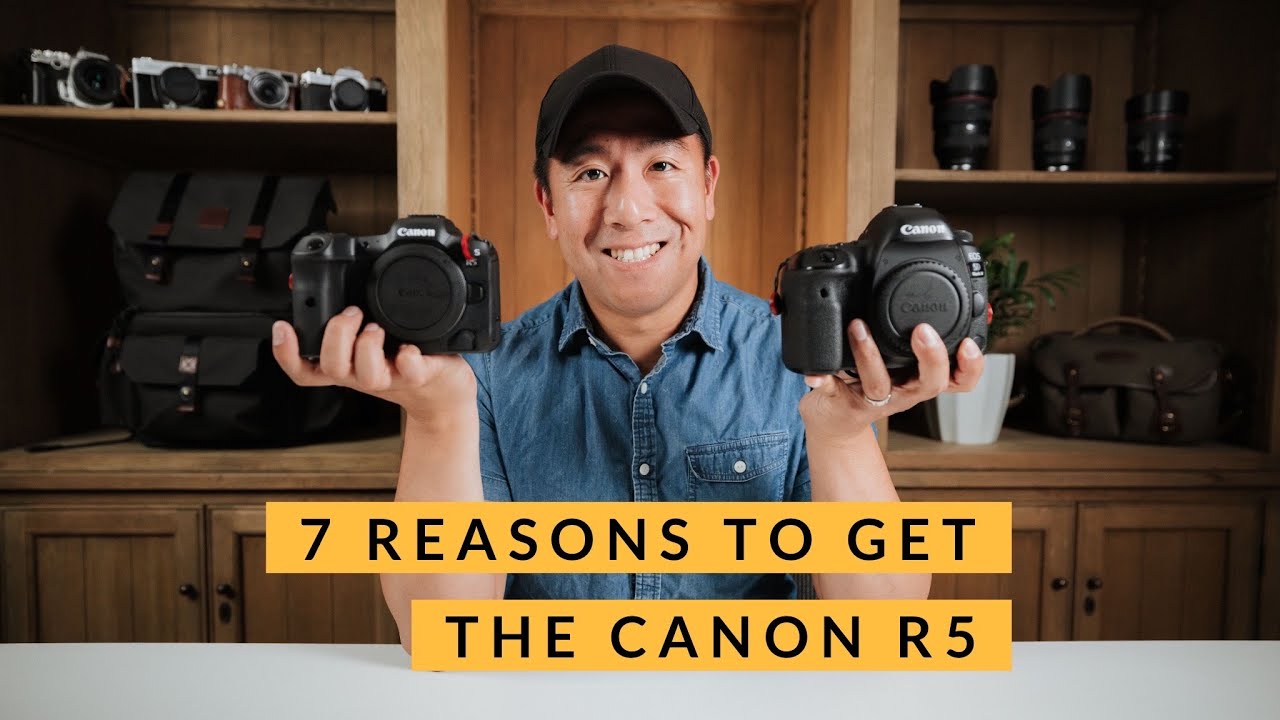 7 Reasons to upgrade to the Canon EOS R5 for Photography! - YouTube