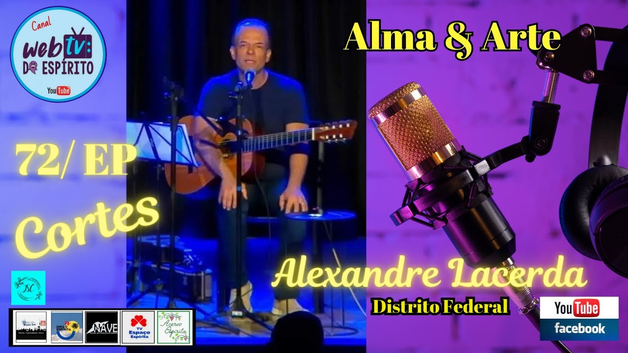 Alexandre Lacerda ( Musico Espírita ) - Corte do Programa Alma & Arte - EP 072 - YouTube