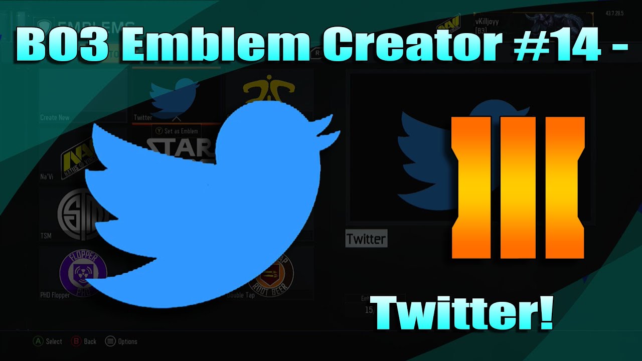 BO3 Emblem Creator #14: Twitter! - YouTube