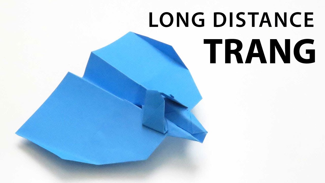 BEST PAPER AIRPLANE | LONG DISTANCE TRANG | How to make World Record ...