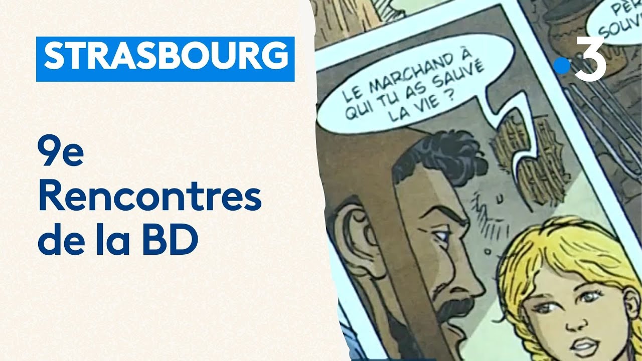 Strasbourg : Les 9e Rencontres de la BD - YouTube