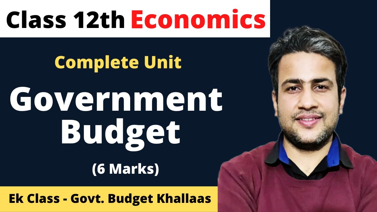 Government Budget | Macro Economics | CBSE | Class 12 | Boards | One ...