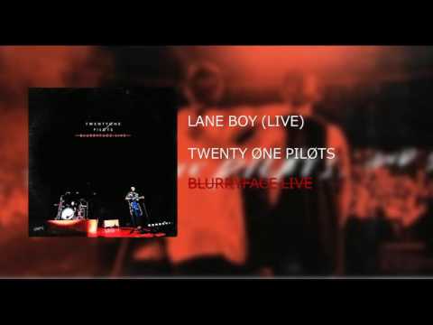 Twenty|One|Pilots: Lane Boy (LIVE) - BLURRYFACE LIVE