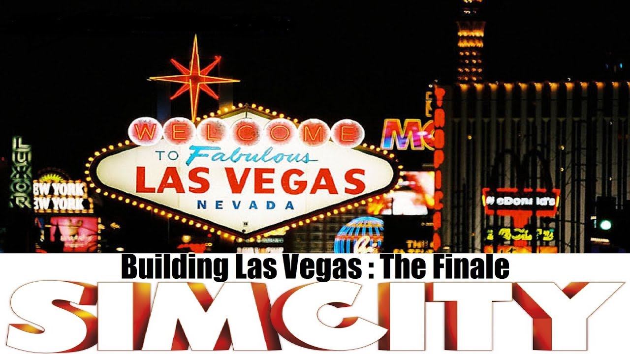 Simcity 5 :: Building Las Vegas :: The Finale :: Final YT Approved ...