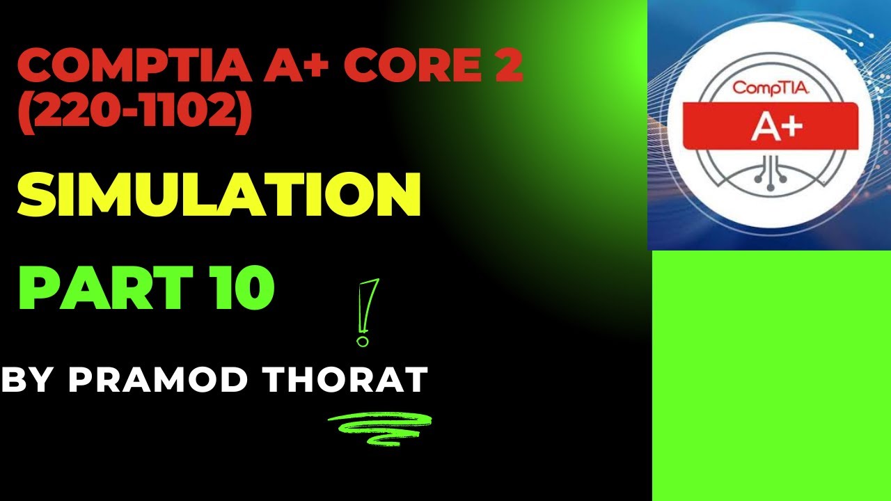 CompTIA A+ Core 2 Simulation`(220-1102) Part-10 - YouTube