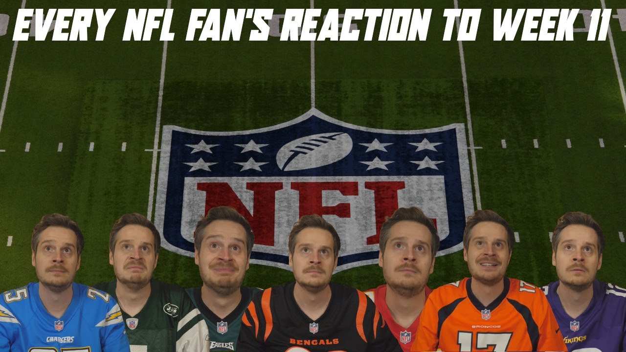Every NFL Fan's Reaction to Week 11 - YouTube
