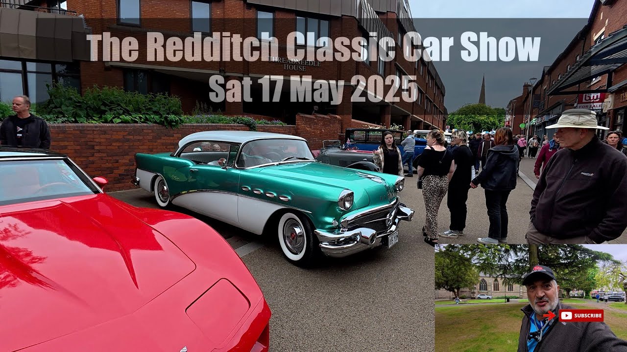 The Redditch Classic Car Show Sat 17 May 2025 - YouTube