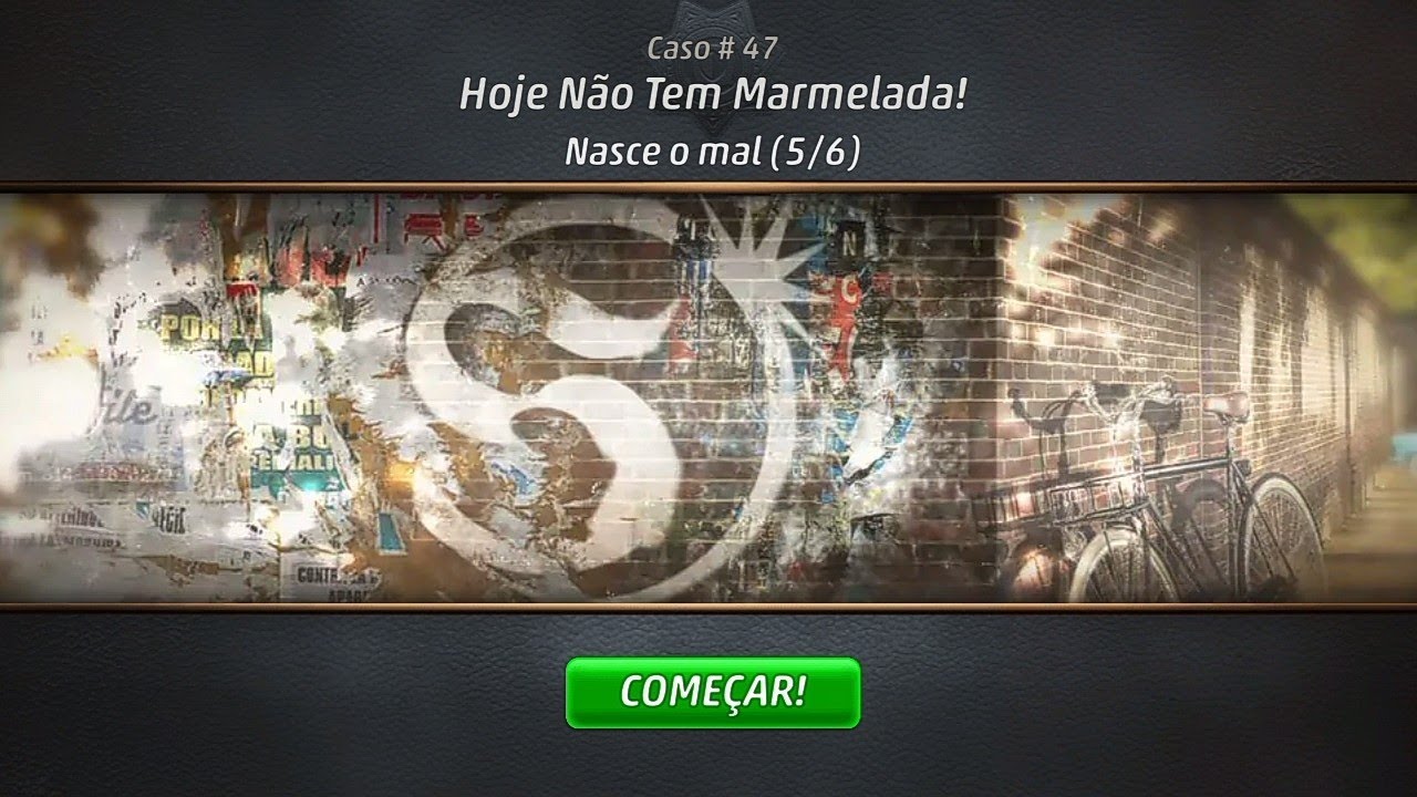 Criminal case save the world caso 47: Hoje não tem marmelada Nasce o ...